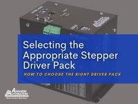 Selecting the Appropriate Stepper Motor Driver Pack